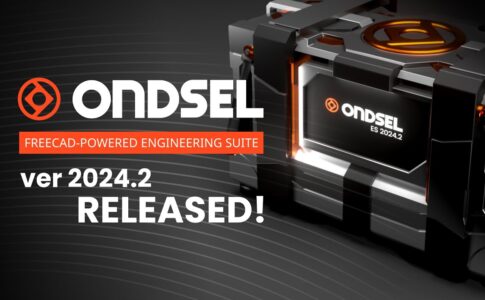 Ondsel ES 2024.2 - オープンソースCADの『FreeCAD』をベースとした3次元CAD設計のコラボレーションを実現する統合 ...