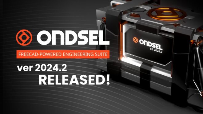 Ondsel ES 2024.2 - オープンソースCADの『FreeCAD』をベースとした3次元CAD設計のコラボレーションを実現する統合 ...